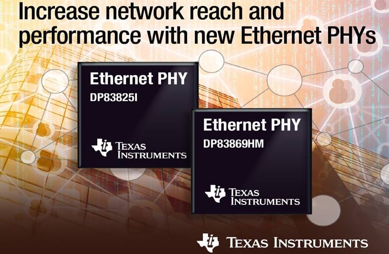 TI’s Launched two new Smallest Ethernet Physical Layer (PHY) Transceivers TI’s Launched two new Smallest Ethernet Physical Layer (PHY) Transceivers